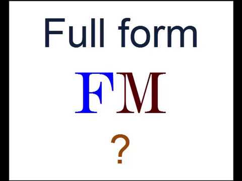 Full Form of FM in Radio ?