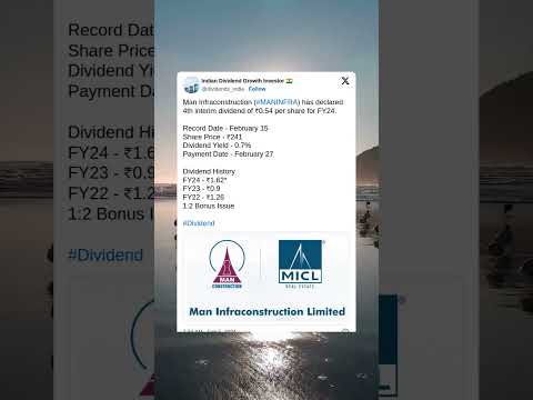 Man Infraconstruction Ltd has declared 4th interim dividend for FY 2024. #Dividend #StockMarket