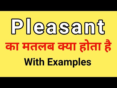 Pleasant Meaning in Hindi | Pleasant ka Matlab kya hota hai | Word Meaning English to Hindi