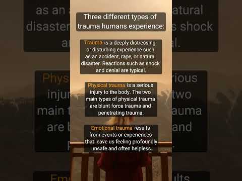 Did you know there are 3 different types of human trauma?