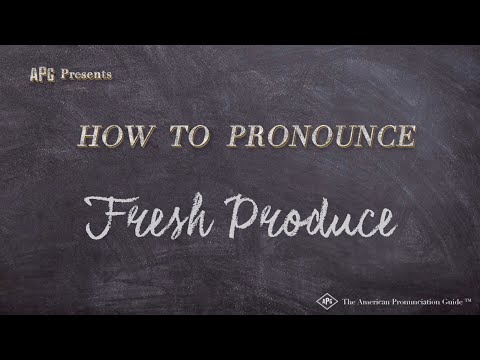 How to Pronounce Fresh Produce (Real Life Examples!)