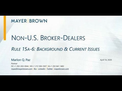 Considerations for Broker-Dealers under Rule 15a-6