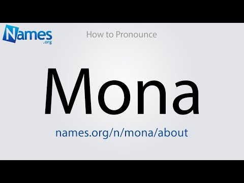 How to Pronounce Mona