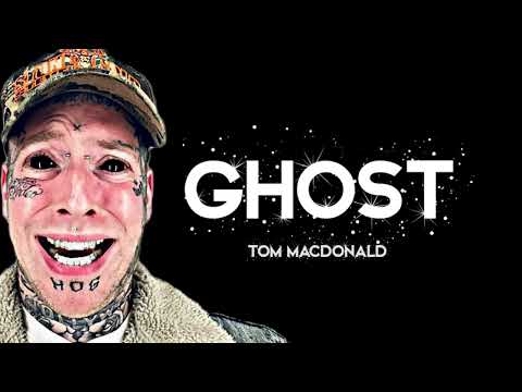 Tom Macdonald - ghost (Lyrics)