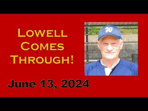 Lowell Come Through! - WCSAA Highlights - June 13, 2024