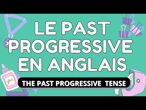 APPRENDS L'ANGLAIS FACILEMENT | PAST CONTINUOUS | Les Temps En Anglais