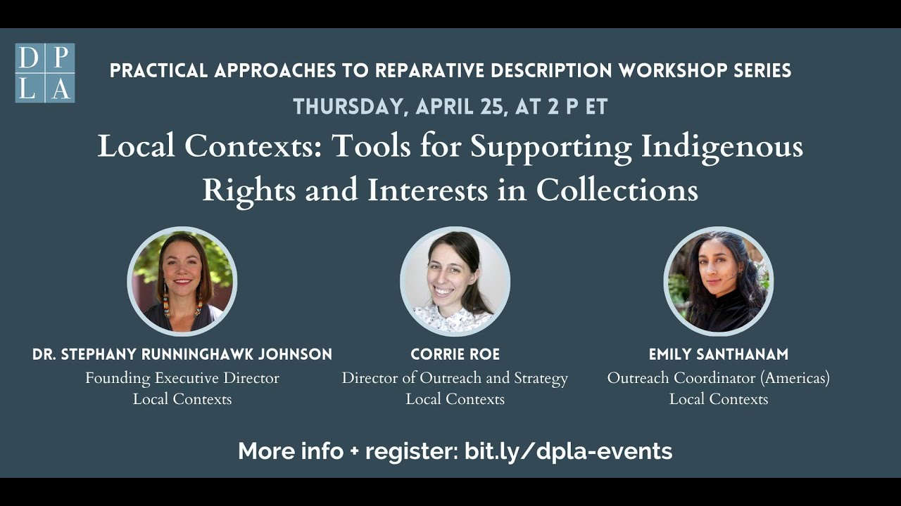 Local Contexts: Tools for Supporting Indigenous Rights and Interests in Collections