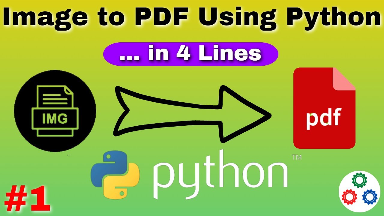 Convert Image to PDF using Python in 4 Lines | For Beginners | Python Pillow | Python img2pdf