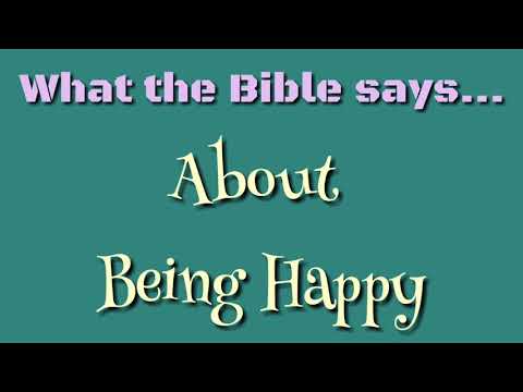 Bible Verses About Being Happy.