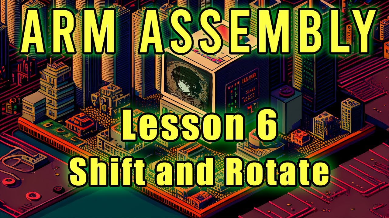 ARM Assembly: Lesson 6 (Shift and Rotate)