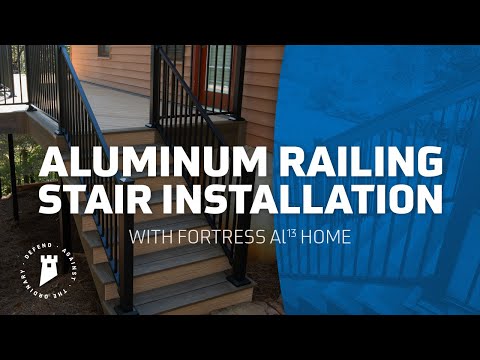 How To: Aluminum Railing Stair Installation | Fortress AI13 Home