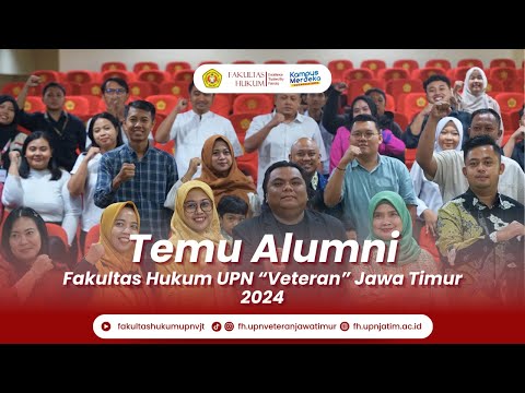Bumper Temu Alumni Fakultas Hukum UPN Veteran Jawa Timur 2024
