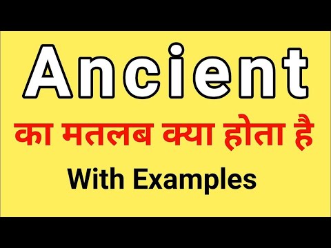 Ancient Meaning in Hindi @markworld