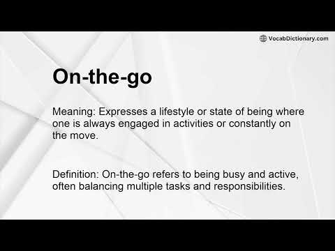 On-the-go Meaning
