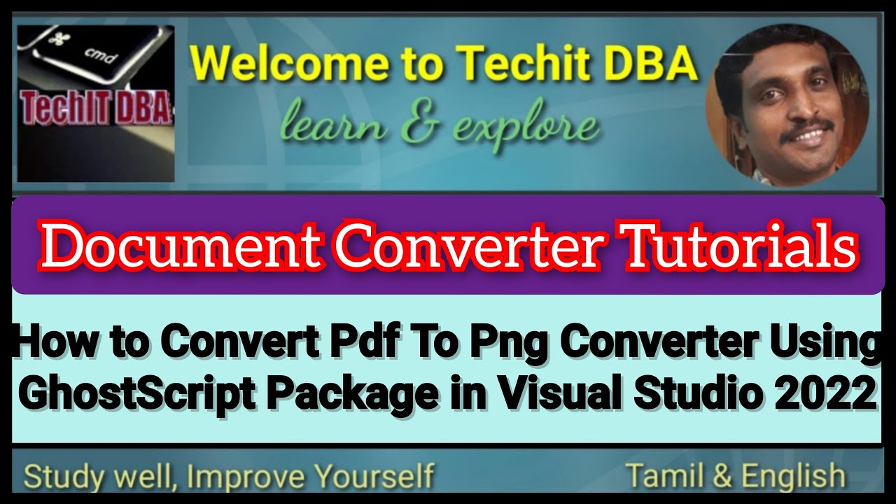PART 37 How to Convert Pdf To PNG Using GhostScript Package in VisualStudio 2022(Tamil) | TechIT DBA