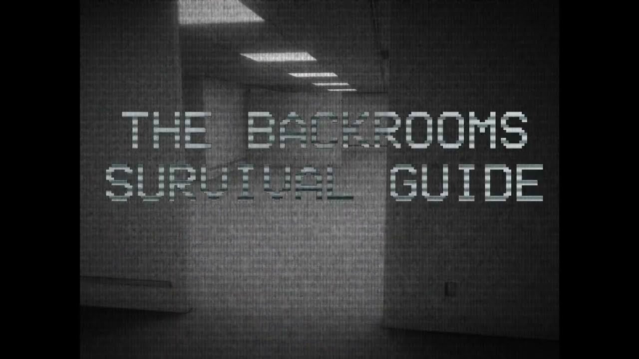 Backrooms Survival Guide: VOLUME 1