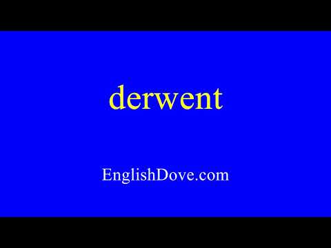 How to pronounce derwent in American English