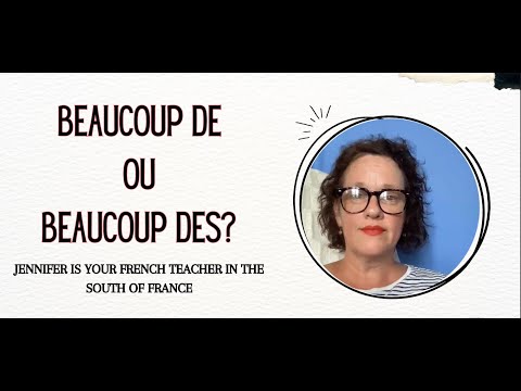 Beaucoup De ou Beaucoup Des?