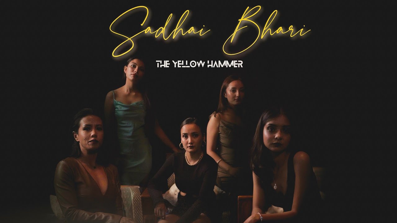 Sadhai Bhari || The Yellow Hammer Darjeeling || Official Music Video