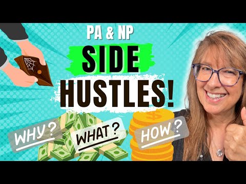 Can PAs and NPs Achieve Financial Freedom with Side Hustles?