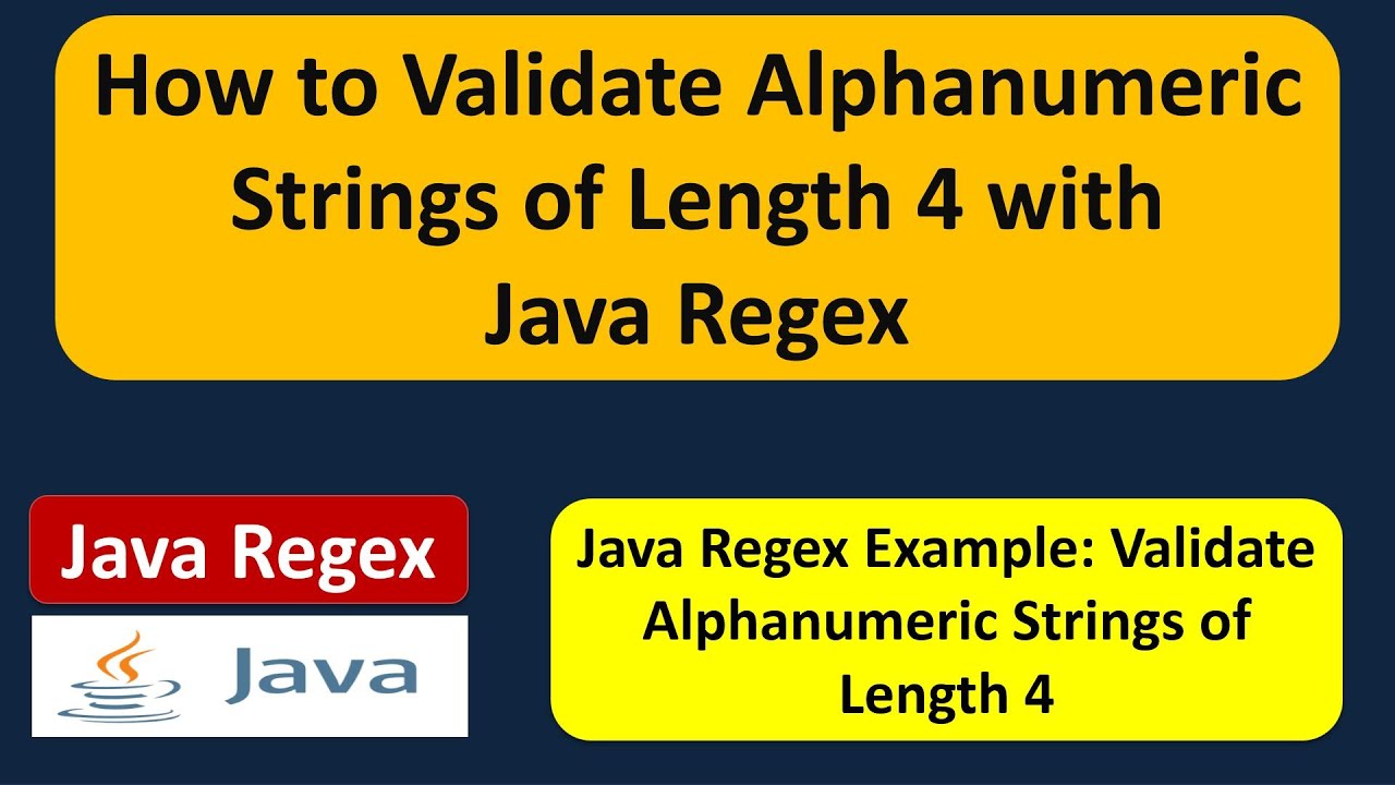 How to Validate Alphanumeric Strings of Length 4 with Java Regex | Java Regex