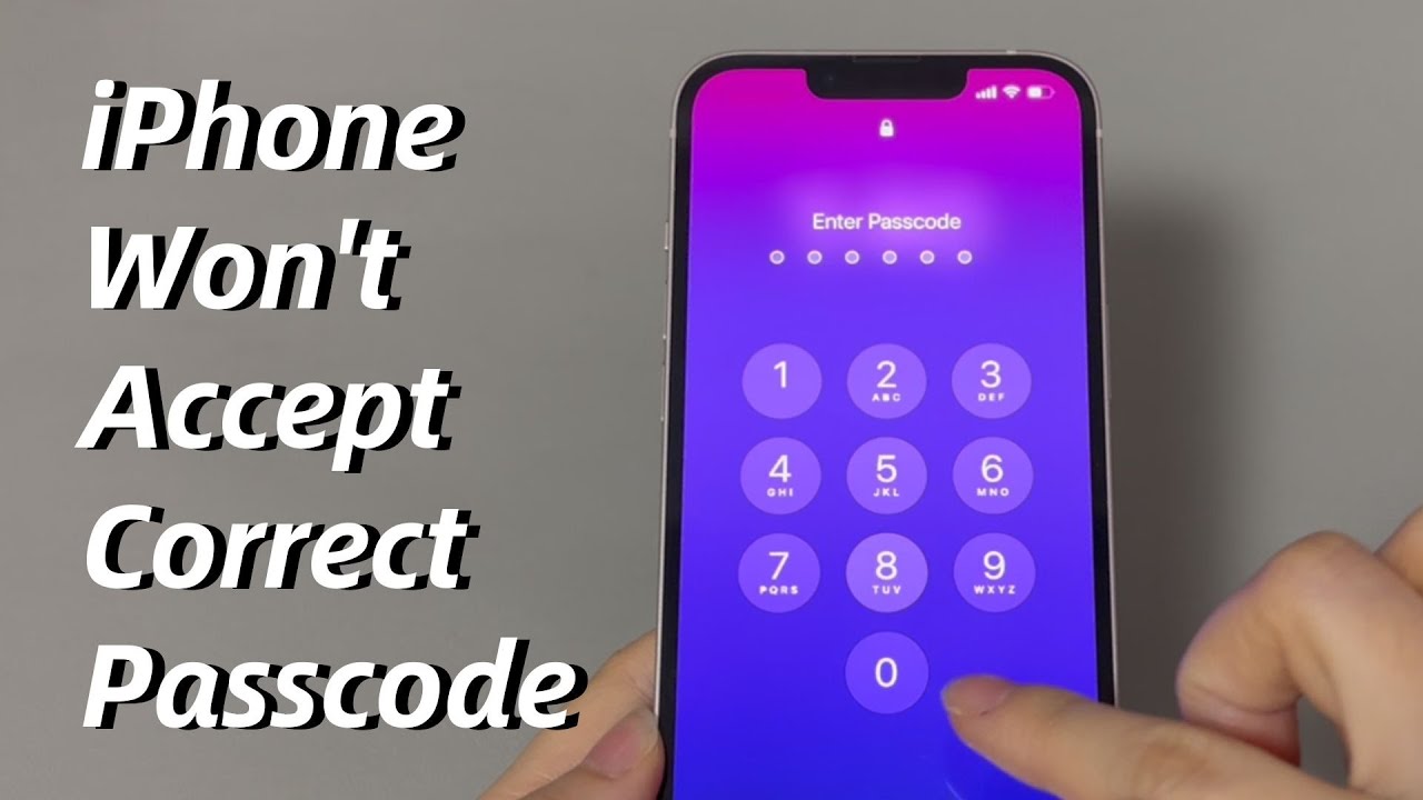 Why Is My iPhone Not Accepting Correct Passcode & How to Fix It?