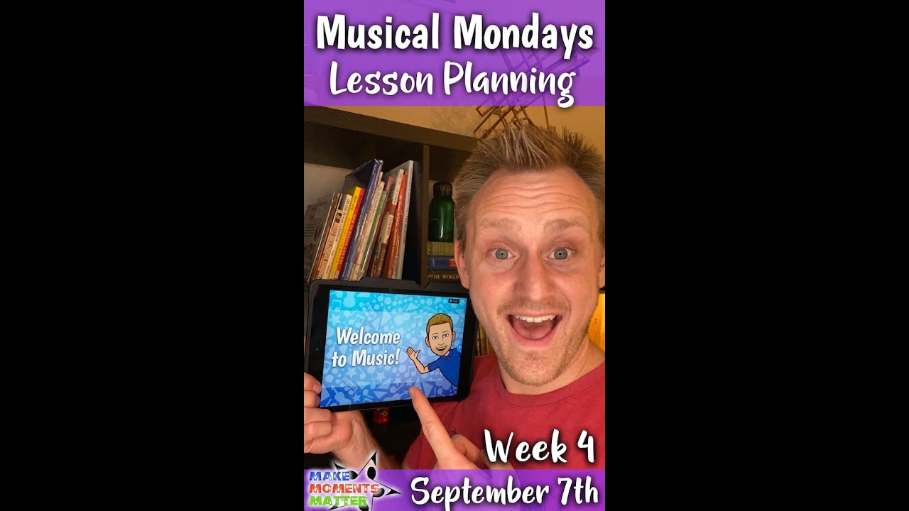 Week 4 Musical Mondays PD - Focus on Lesson Planning During COVID