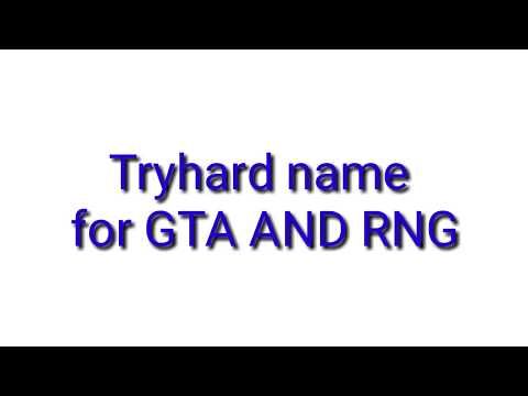 BEST TRYHARD NAMES FOR GTA 5