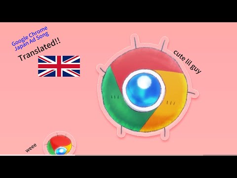Google Chrome Japan Ad Full Song English Translation (Google Chrome no Uta)
