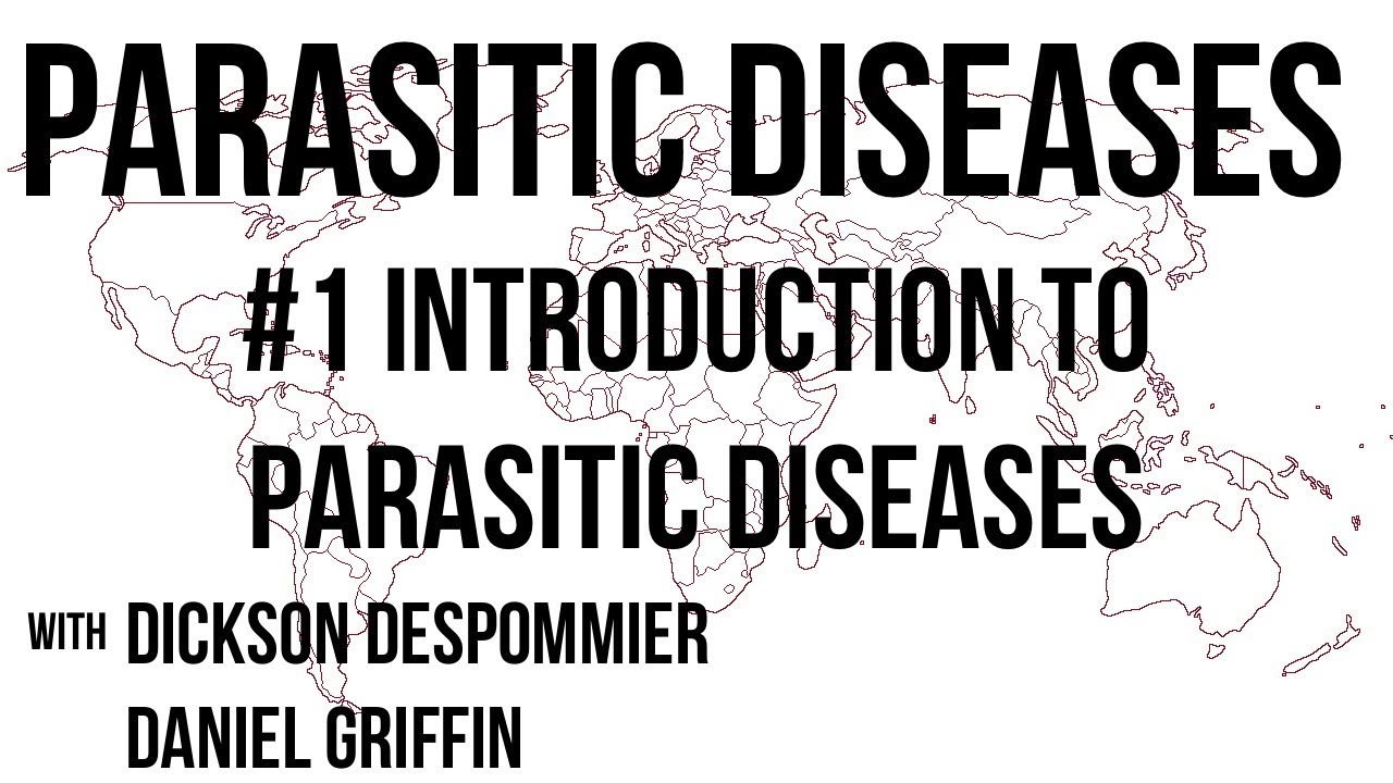 Parasitic Diseases Lectures #1: Introduction