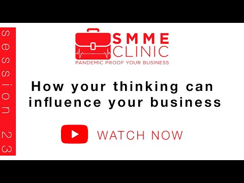 SMME Clinic: How your thinking can influence your business - Session 23