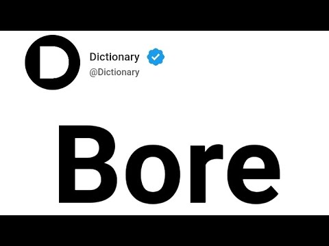 Bore Meaning In English