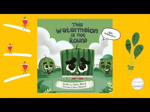 Read Aloud Book : This Watermelon is not Round by Vicky Wong and Derry Maulana | Kids Book