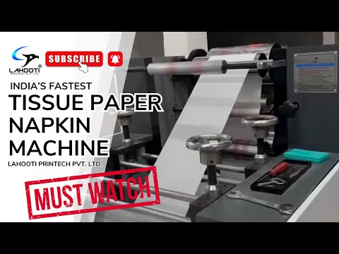 Tissue paper making machine | Lahooti Printech Pvt. Ltd. | Since 1985