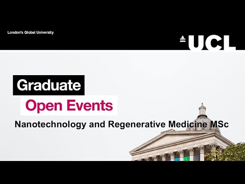 Nanotechnology and Regenerative Medicine MSc - Graduate Open Event