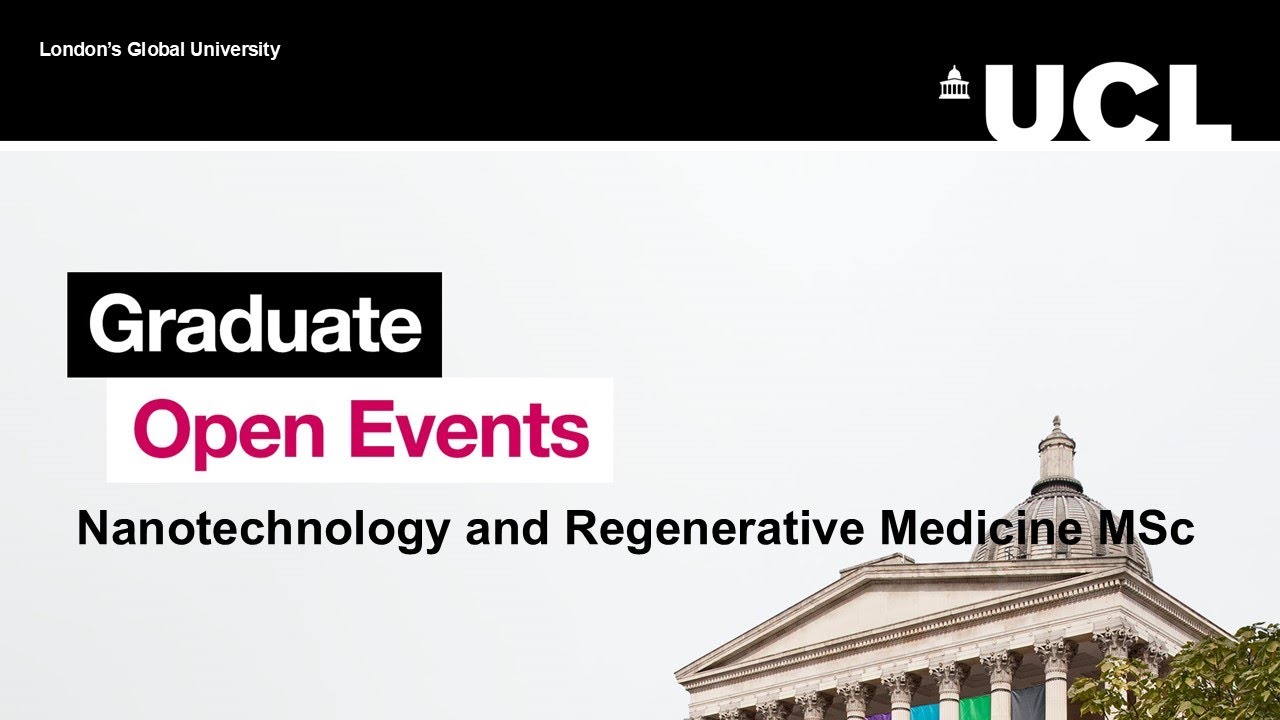 Nanotechnology and Regenerative Medicine MSc - Graduate Open Event