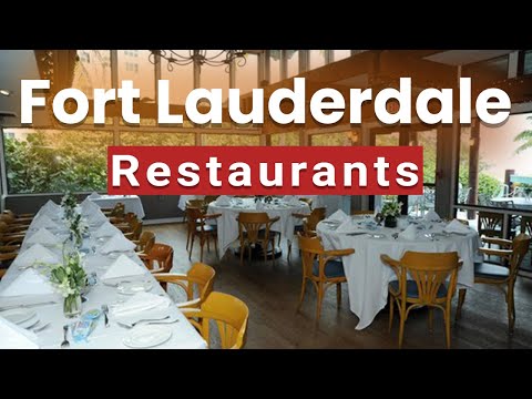 Top 10 Best Restaurants to Visit in Fort Lauderdale, Florida | USA - English