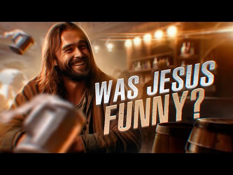Jesus’ Sense of Humor – Knowing God through His Word … Day by Day