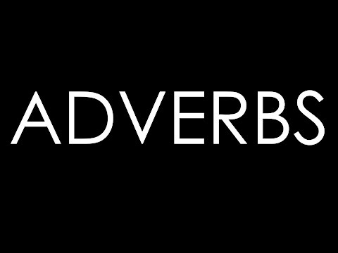Adverbs - Quick English Grammar Lesson - Conley's Cool ESL