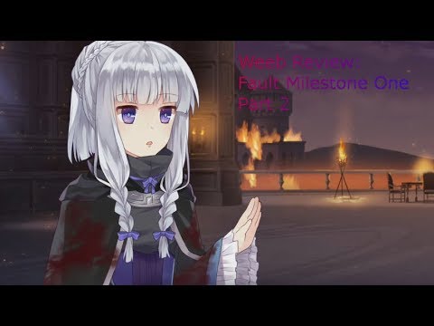 Steam Community :: Video :: Weeb Review: Fault Milestone One - Part 2