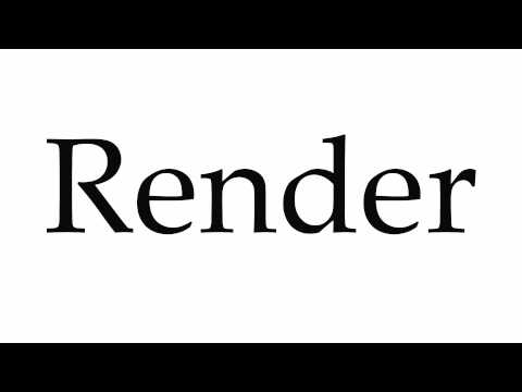 How to Pronounce Render