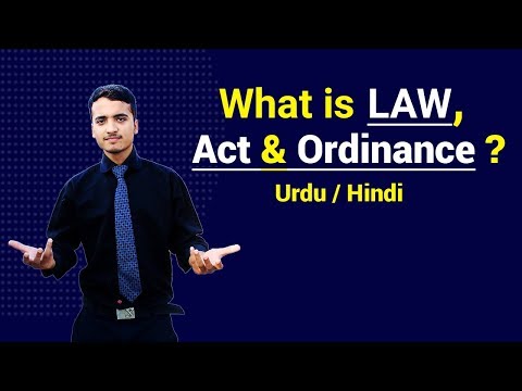 What is Law , Act & Ordinance ? Urdu / Hindi