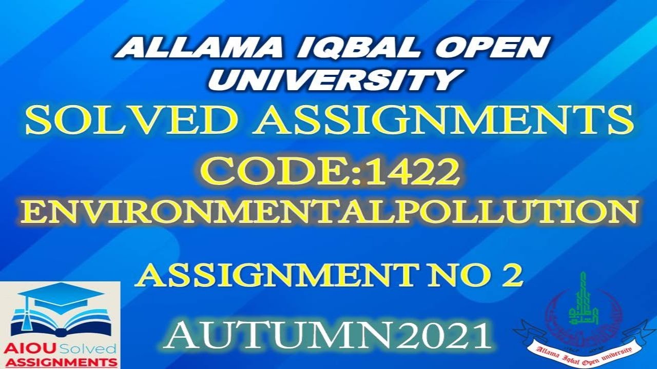 AIOU Solved Assignments | 1422 | ENVIRONMENTAL POLLUTION | Assignment No 2 | BA | Autumn 2021