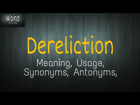 Word of the day - Dereliction