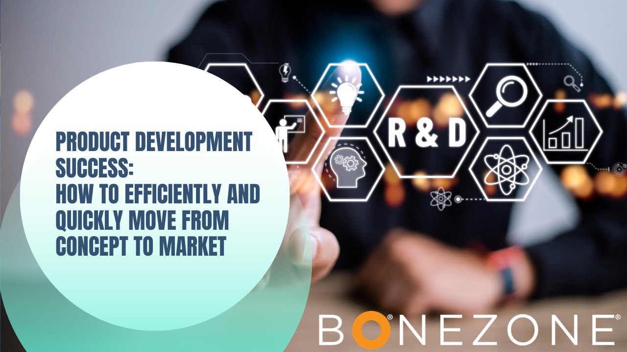 Product Development Success: How to Efficiently and Quickly Move from Concept to Market
