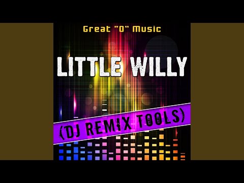 Little Willy (Original Mix) (Remix Tool)