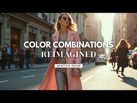 A Fashion Film for the Moment: 7 Color Combinations Reimagined Elegantly.