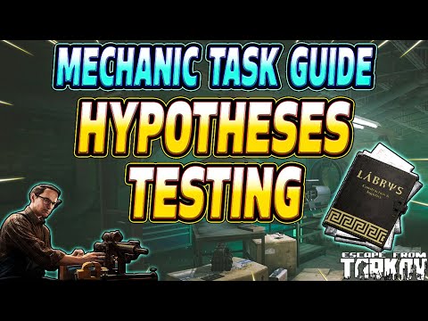 Hypotheses Testing - Mechanic Task Guide - Escape From Tarkov
