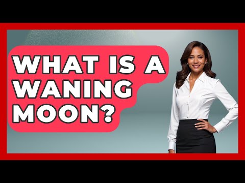 What Is A Waning Moon? - Astronomy Made Simple