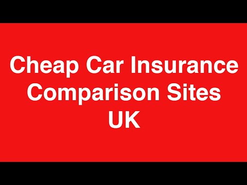 Cheap Car Insurance Comparison Sites UK | Business And Investment Hub